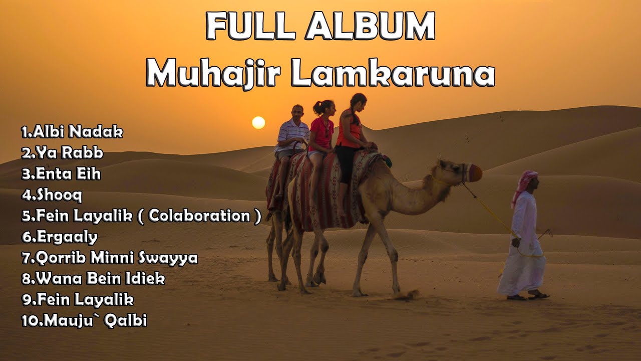 FULL ALBUM Muhajir Lamkaruna Lagu Arab Terpopuler Lagu Arab Pilihan ...