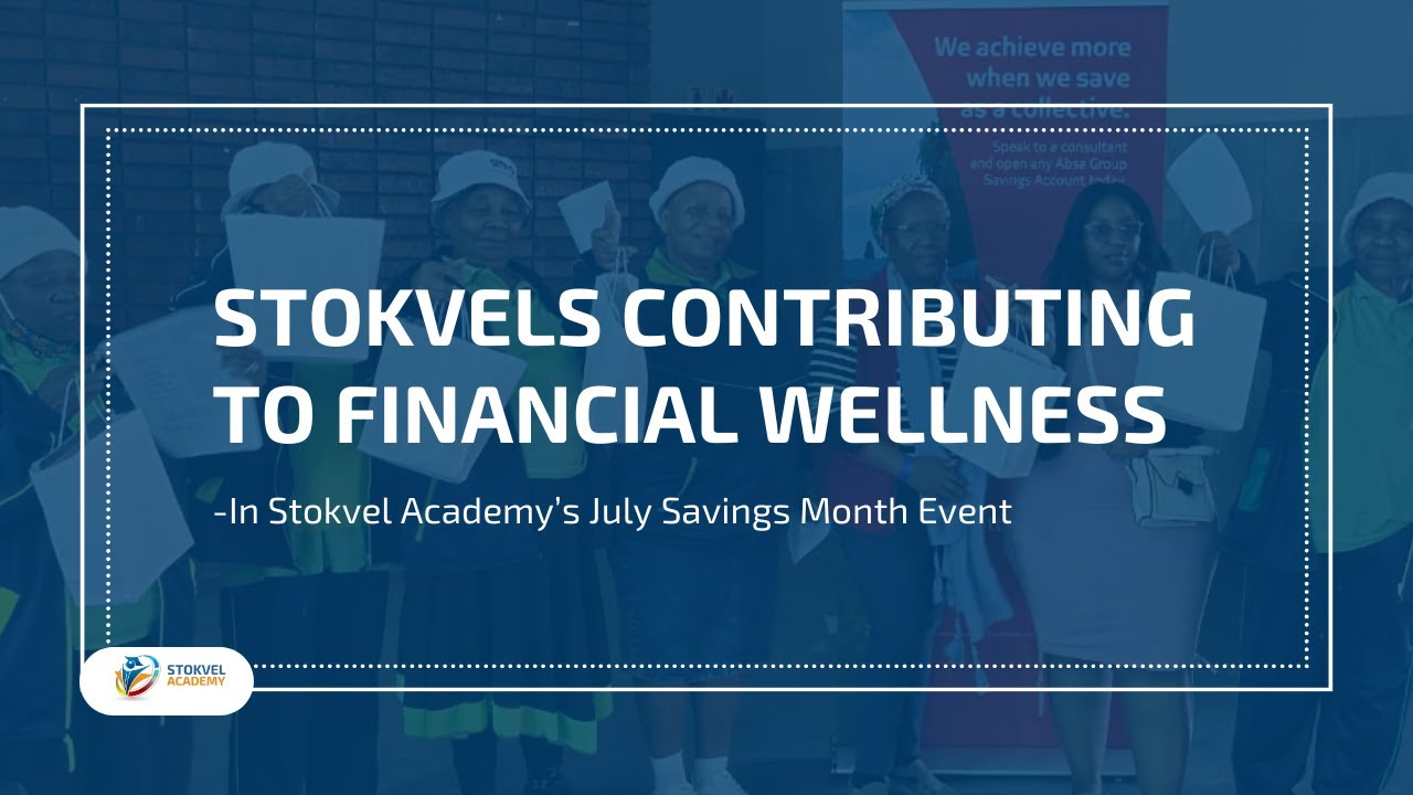 Stokvel Academy's July Savings Month. - YouTube
