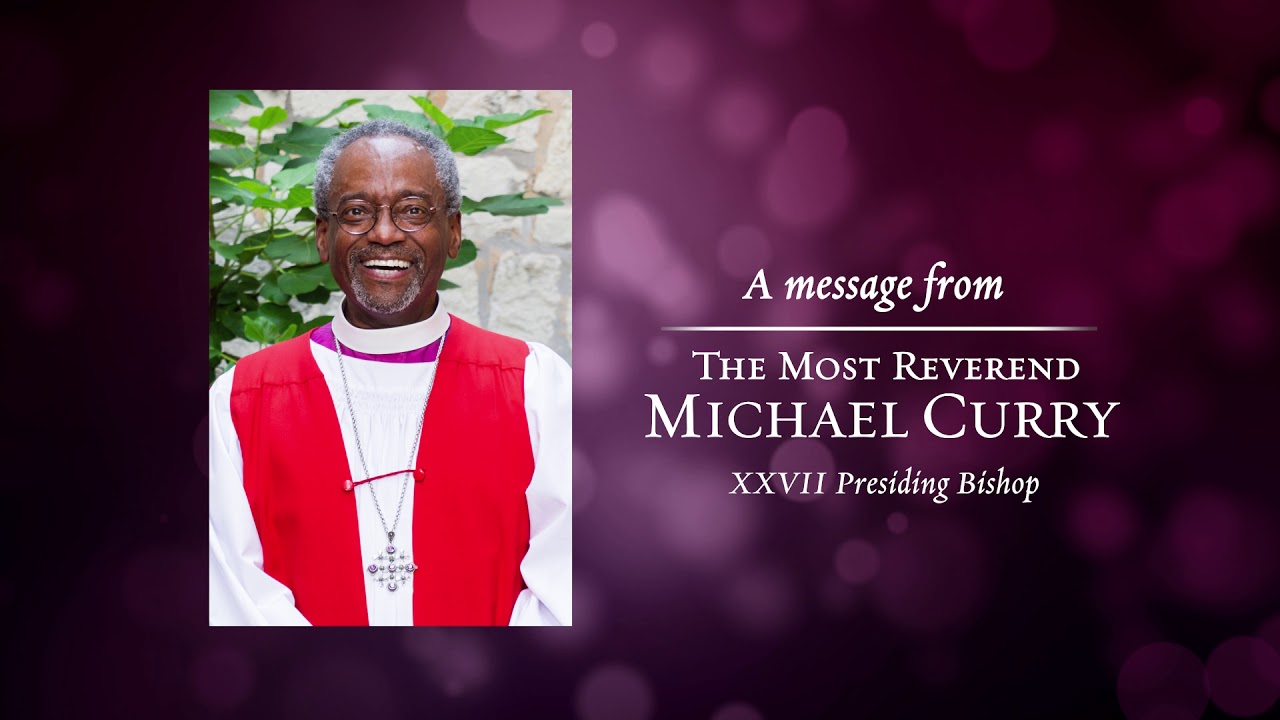 Presiding Bishop Michael B. Curry's retirement message to Bishop Dena A ...