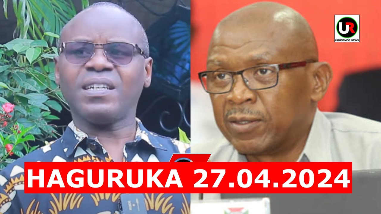 Amakuru Ya Haguruka Yihuta 27042024 Youtube