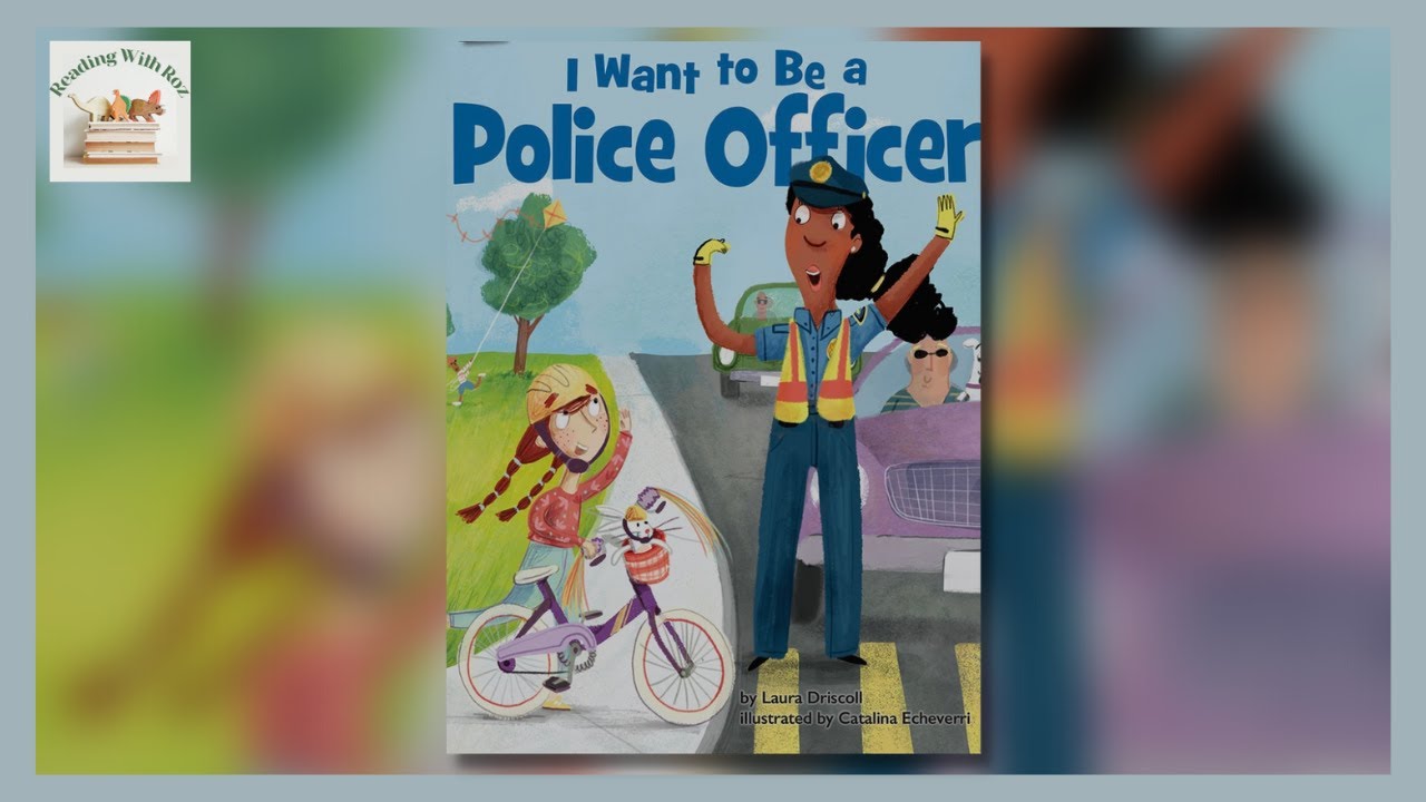 I Want To Be A Police Officer (Read Aloud Books for Children) - YouTube