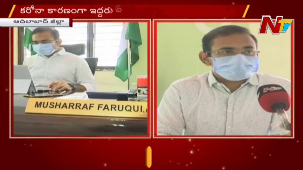 Nirmal Collector Musharraf Ali Face To Face Over Coronavirus Cases ...