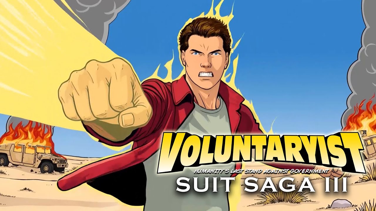 Voluntaryist Suit Saga III OFFICIAL TRAILER - YouTube