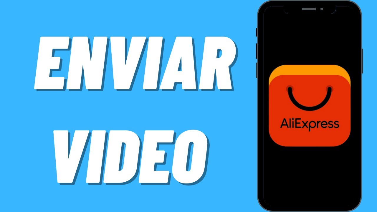 Cómo enviar video en Aliexpress - YouTube