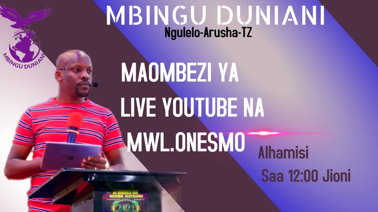 MAOMBEZI LIVE NA MWL ONESMO. - YouTube
