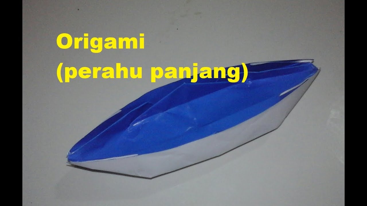 Origami (perahu panjang) - YouTube