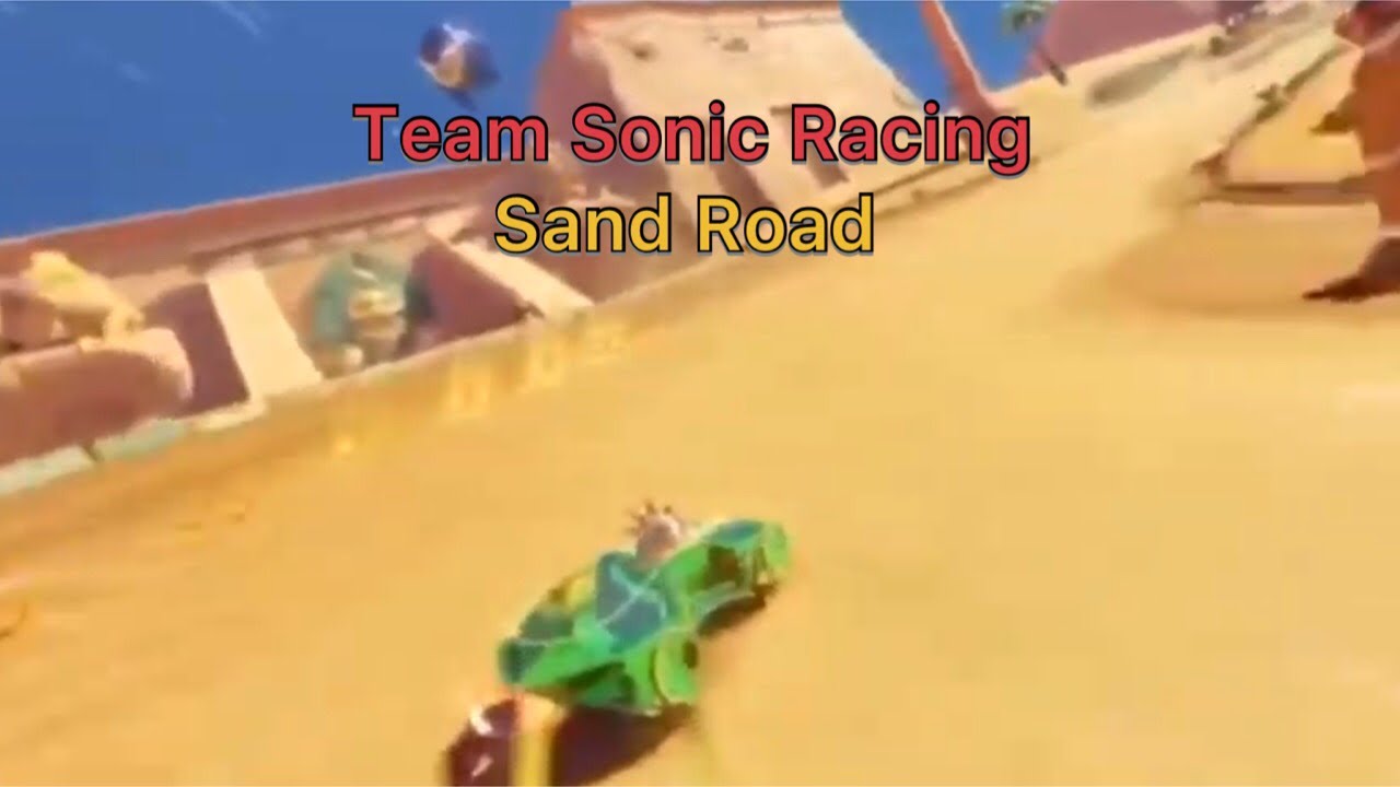Team Sonic Racing - Sand Road - YouTube