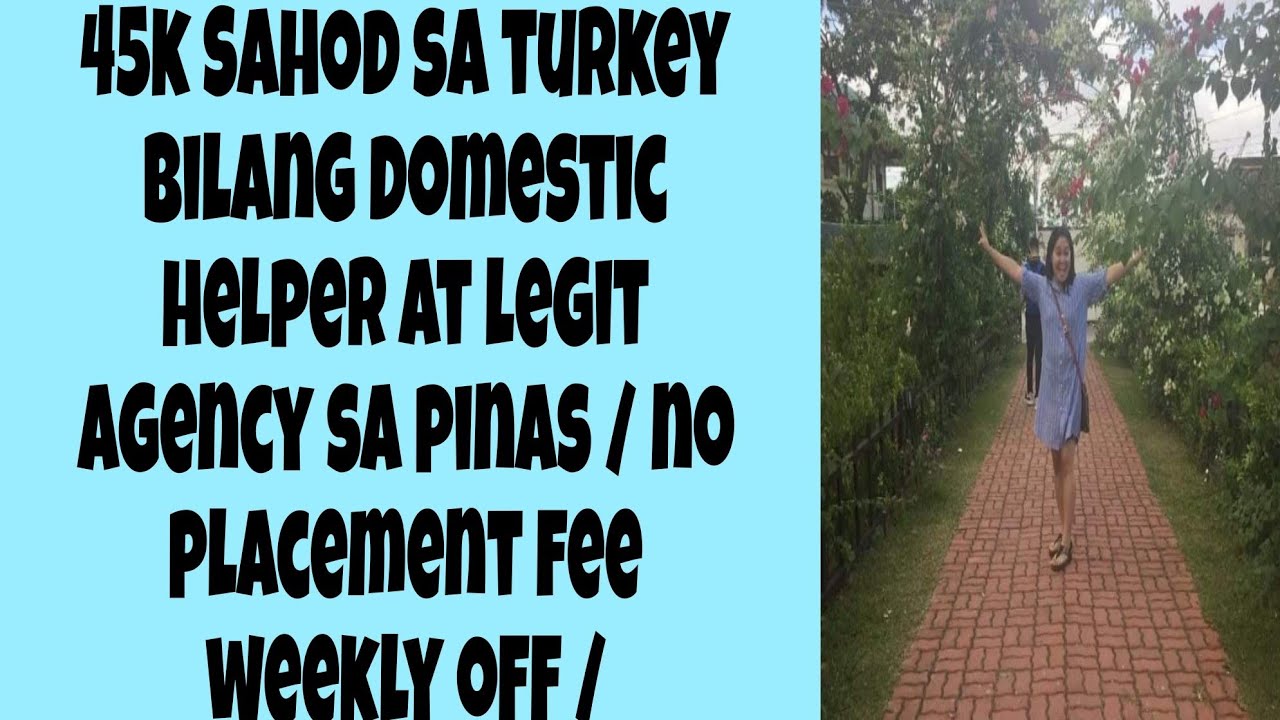 45K Sahod Monthly sa Bansang Turkey bilang D.h / Weekly off & allowance ...
