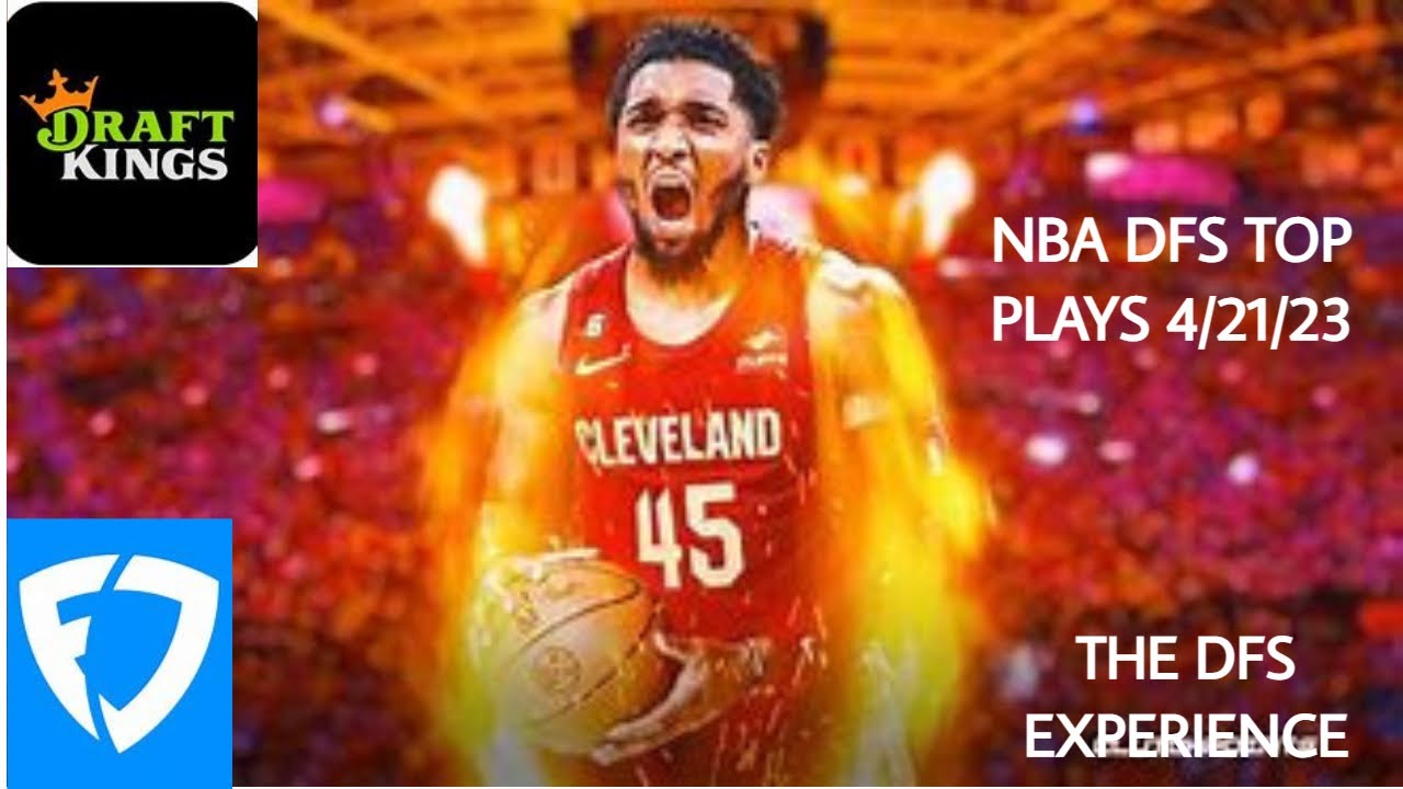 THE DFS EXPERIENCE NBA DFS TOP PLAYS 4/21/23 - YouTube