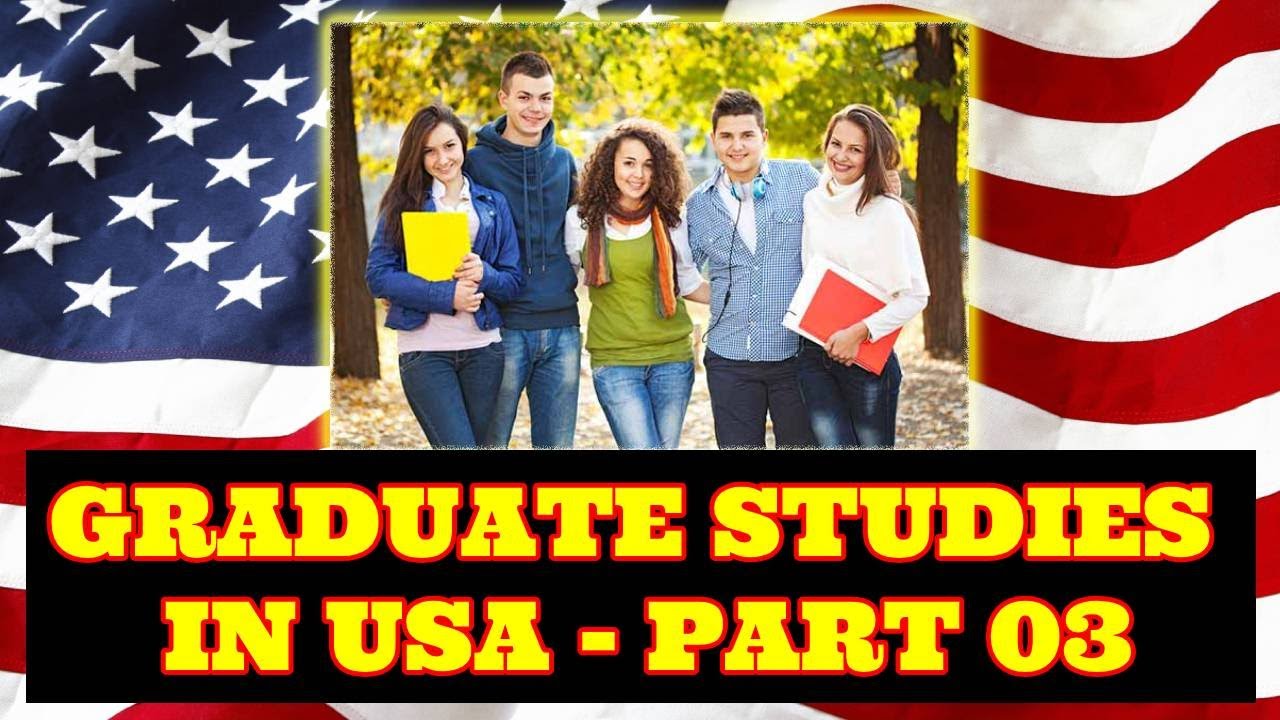 All you need to know about graduate studies in USA (part 03) - YouTube