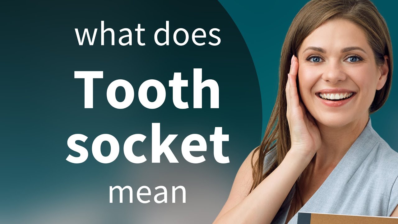 Tooth socket — meaning of TOOTH SOCKET - YouTube