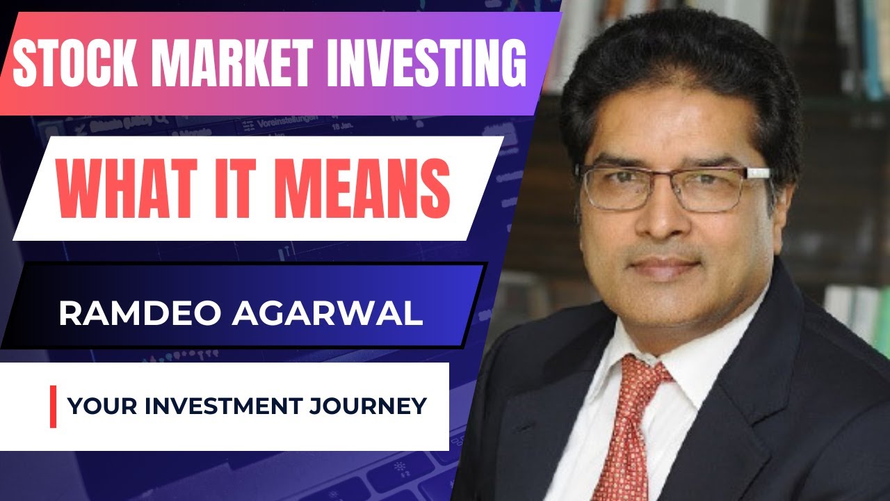 Ramdeo Agarwal Explaining What Investing Really Means - YouTube