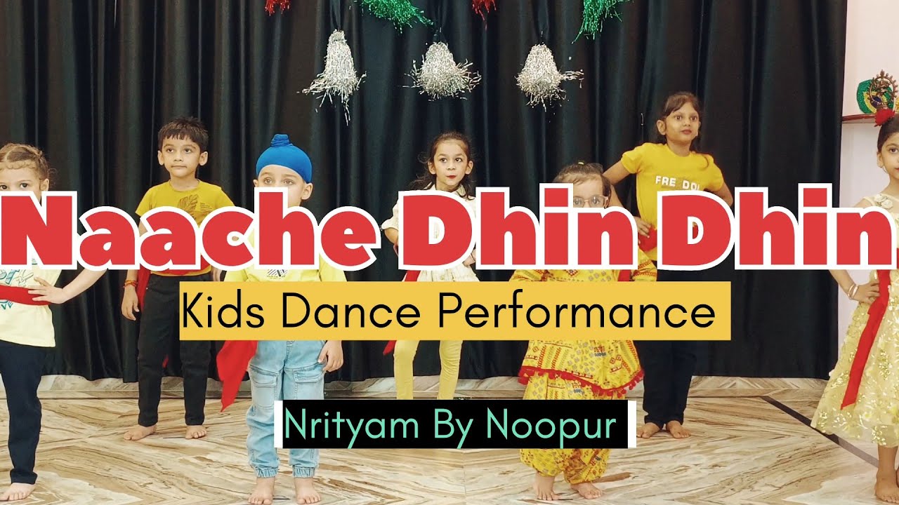 Naache Dhin Dhin Kids Dance Performance By Nrityam By Noopur | Group A ...