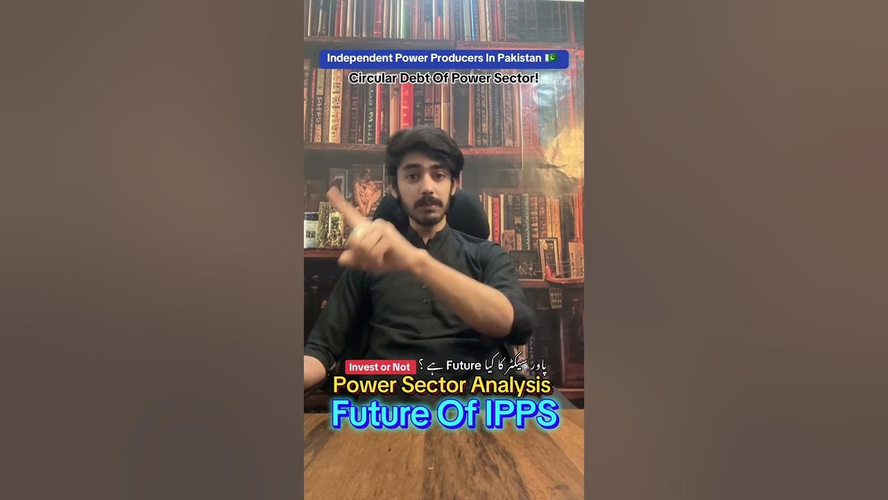 Future of power sector and IPPS in Pakistan | Part 2 #shorts - YouTube