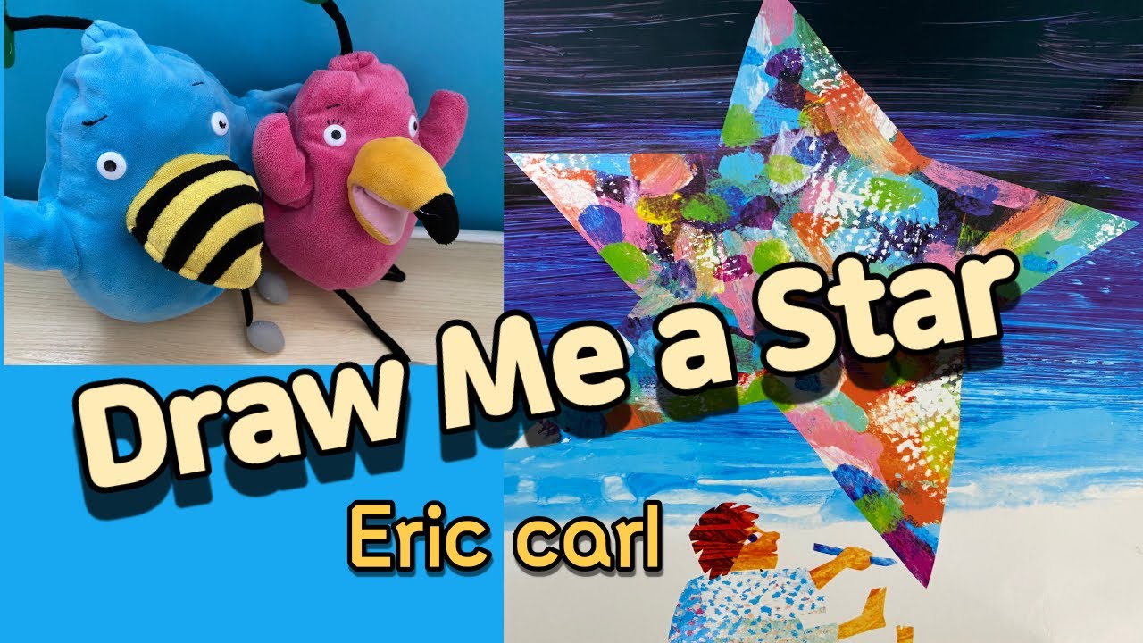 Draw me a star- Eric carl - YouTube