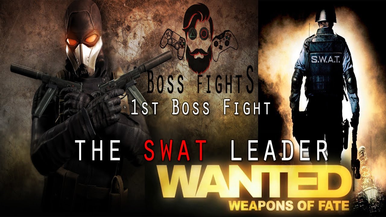 WANTED - The Swat Leader # 1st Boss Fight - YouTube