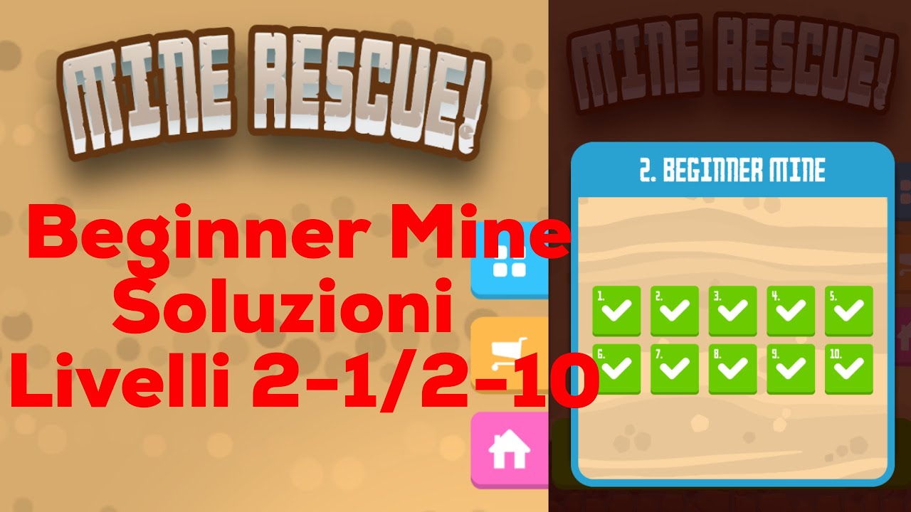 Mine Rescue! - Soluzioni Livelli 2-1 a 2-10 - BEGINNER MINE - Gameplay ...