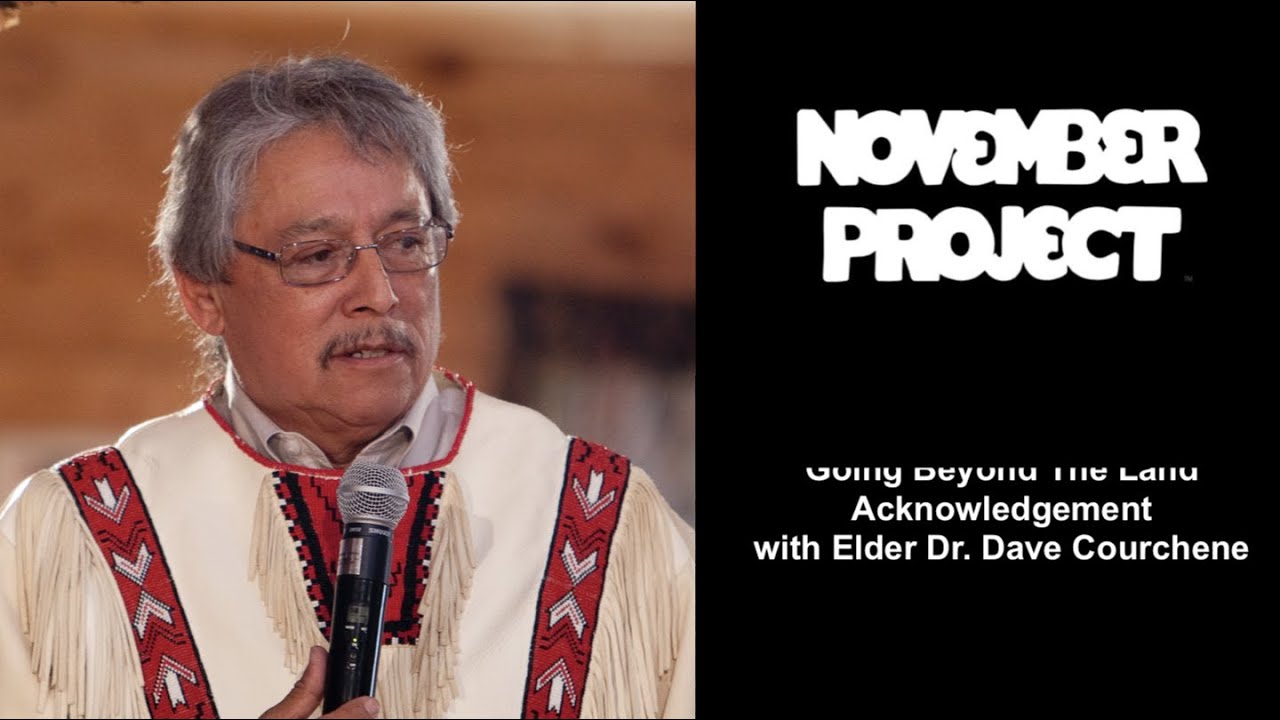 Going Beyond The Land Acknowledgement with Elder Dr. Dave Courchene ...