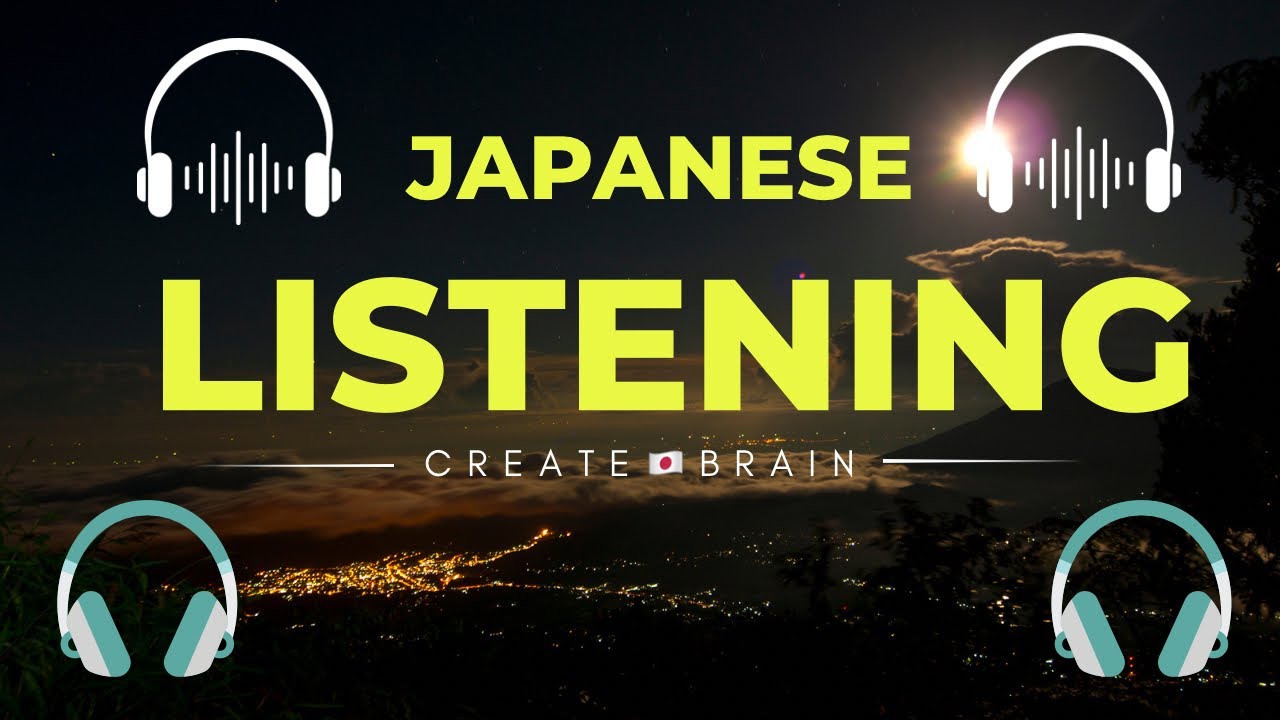 Japanese listening. Create Japanese brain - YouTube