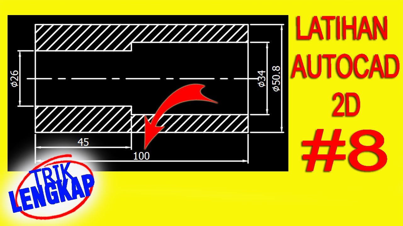 Contoh Latihan Menggambar Autocad 2D Untuk Pemula - Latihan 8 (BONUS ...