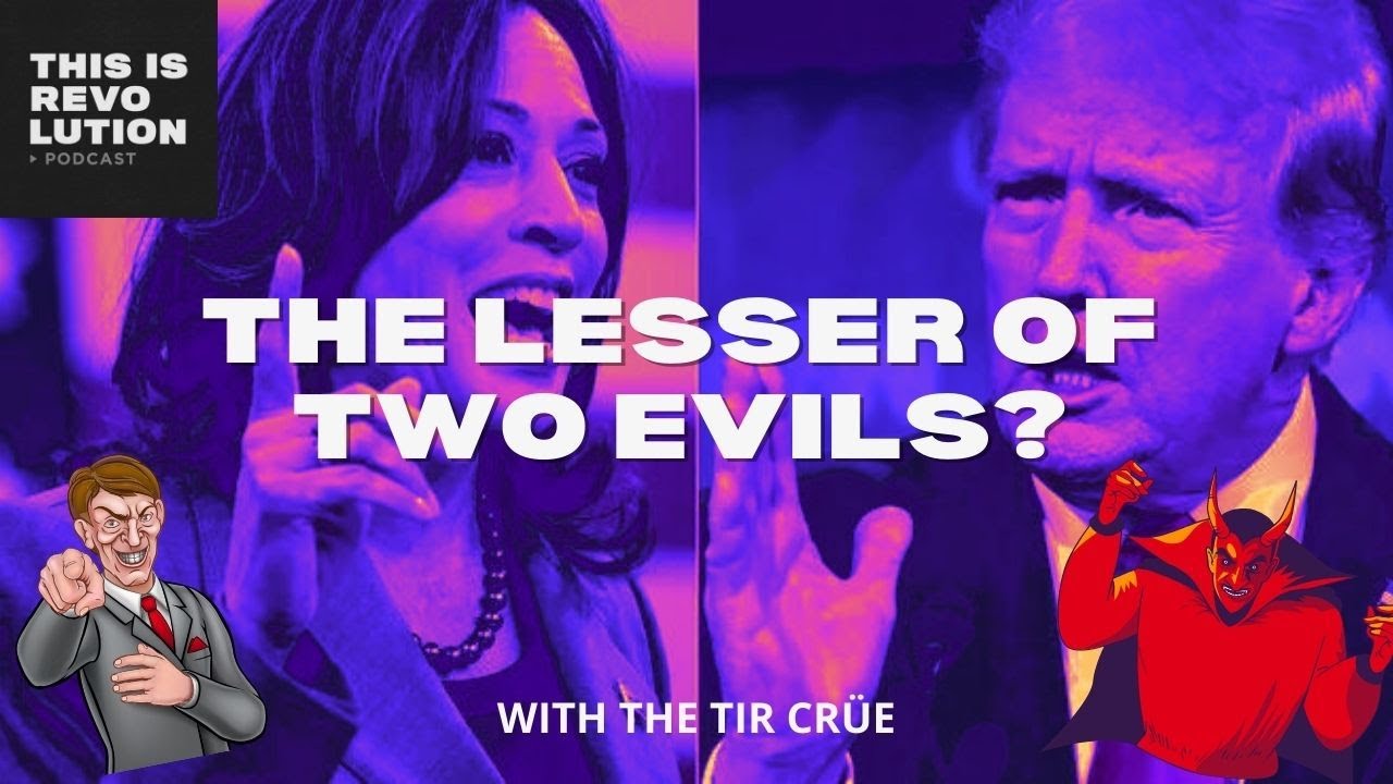 The Lesser of Two Evils - YouTube
