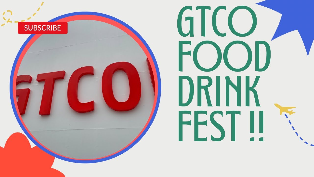 Attended the biggest food&drink event in Nigeria + GTCO food&drink ...