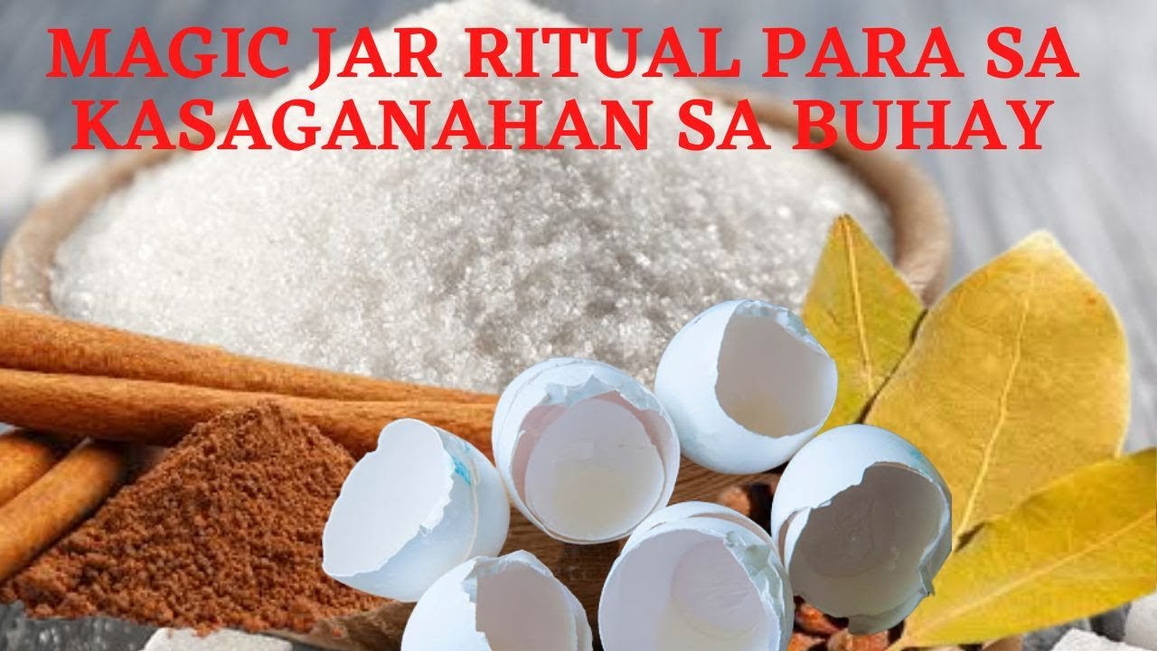 MAGIC JAR RITUAL PARA SA KASAGANAHAN SA BUHAY | SUSI NG TAGUMPAY ...