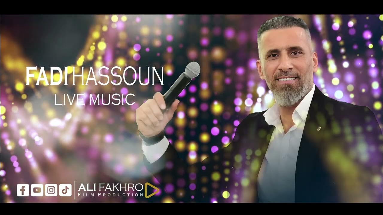 Fadi Hassoun || Arab Songs Live || 2025 || High Sound Quality || prod by Ali Fakhro - YouTube