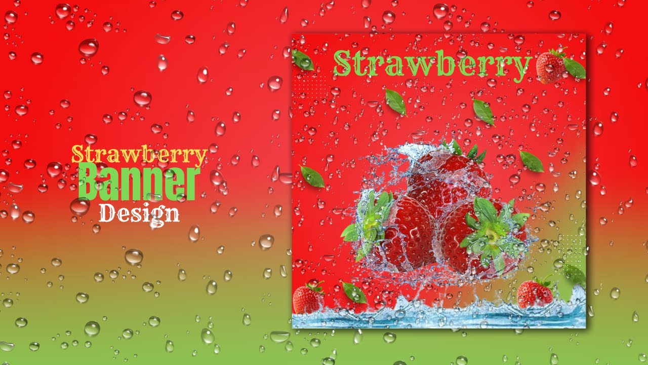 Strawberry Fruits Banner design using Canva Software - YouTube