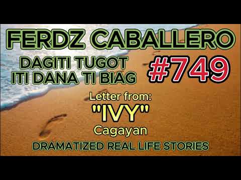 ILOCO DRAMA / DAGITI TUGOT ITI DANA TI BIAG #749