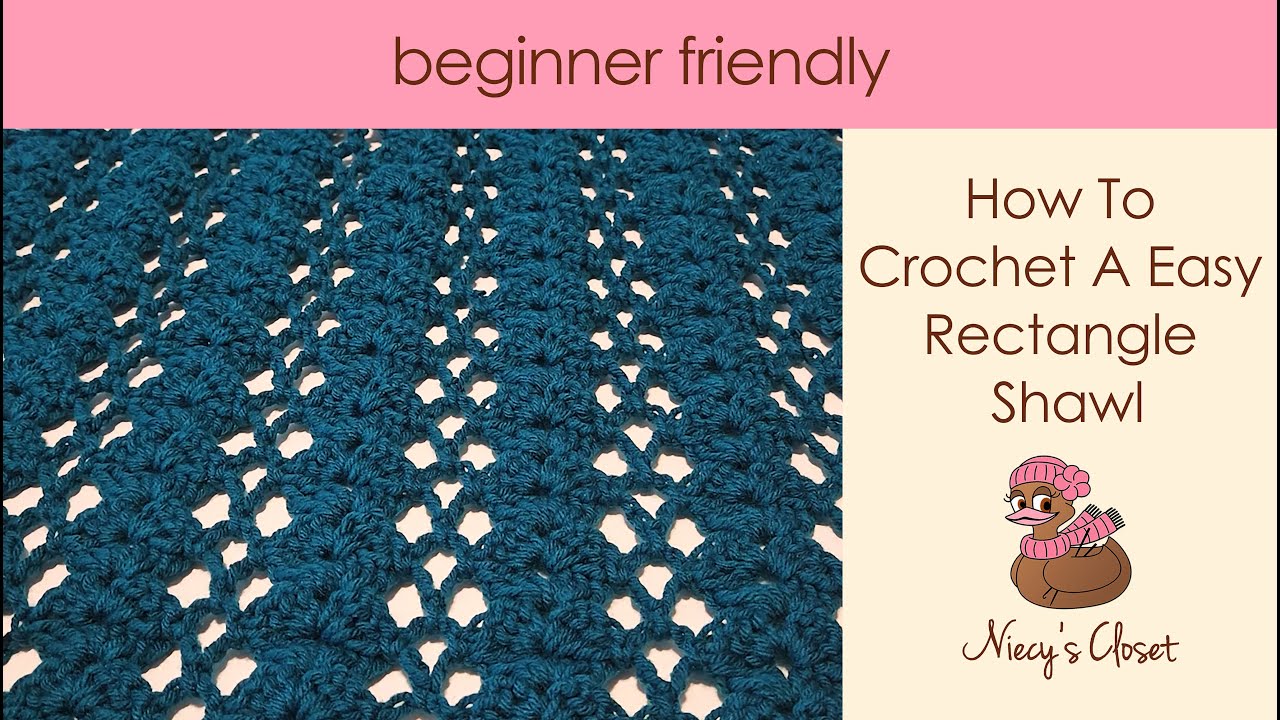 How To Crochet A Easy, Rectangle Shawl - YouTube