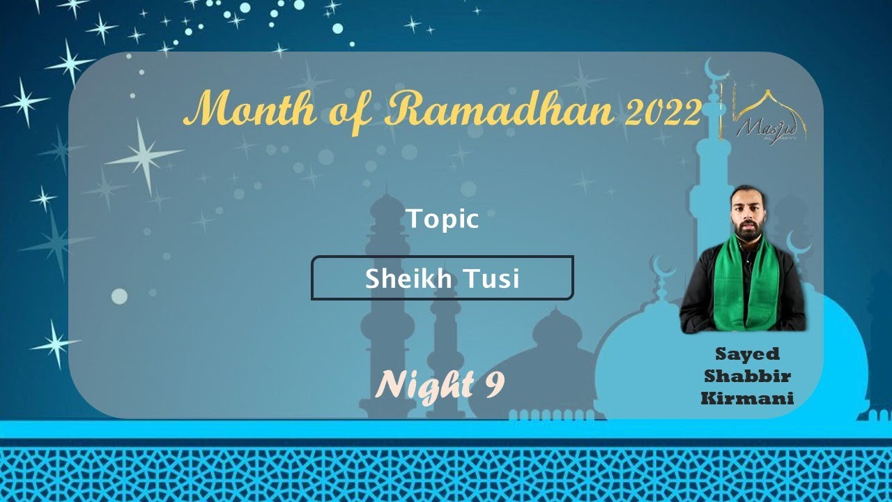 The Scholars Who Preserved Islam - Sheikh Al-Tusi | Sayed Shabbir ...