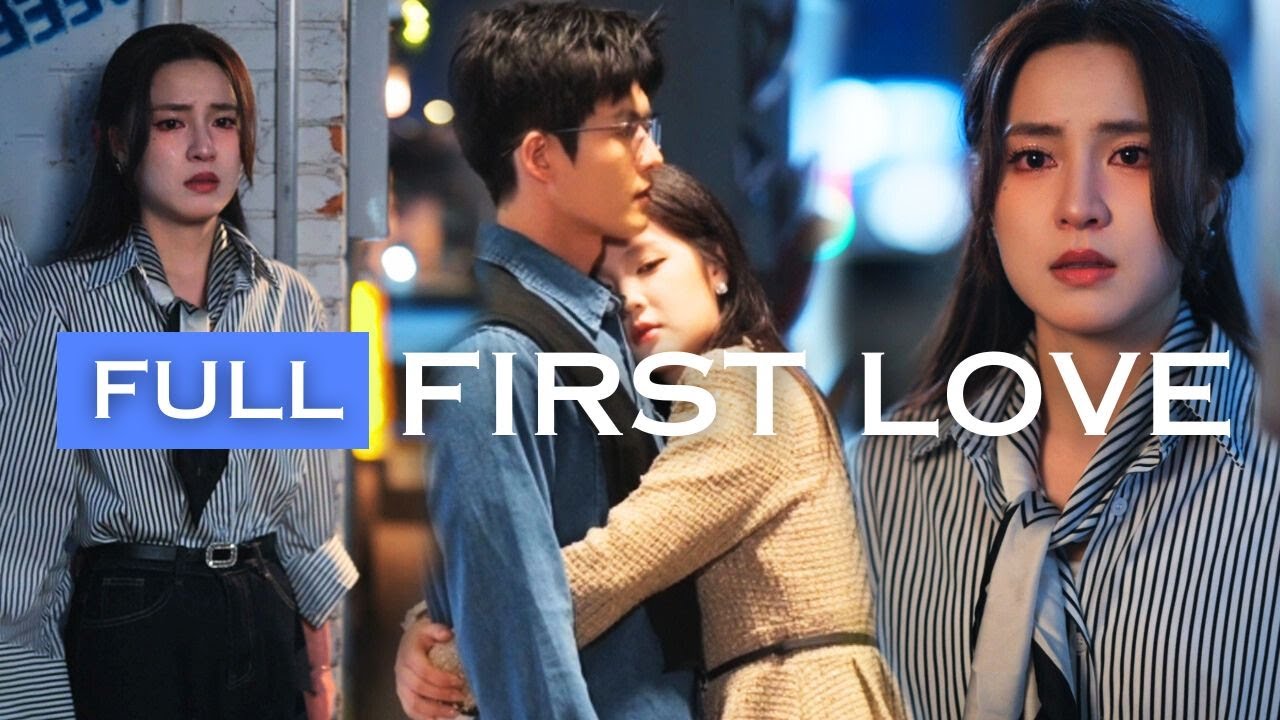 💔Reunited with His First Love After 7 Years—Now He Regrets the Coldest ...