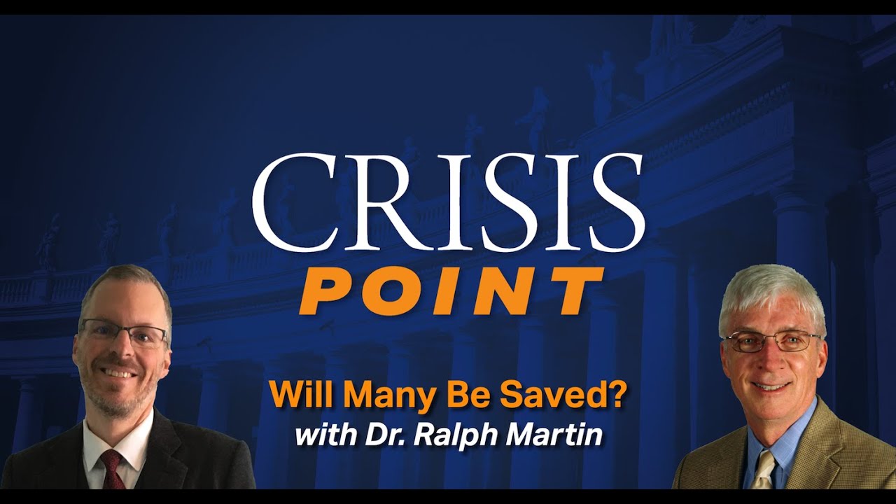 Will Many Be Saved? with Dr. Ralph Martin - YouTube