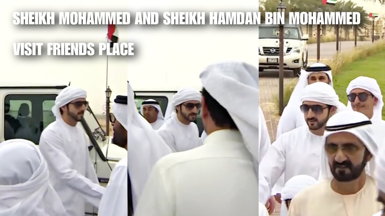 Dubai Crown Prince Sheikh Hamdan Fazza King Sheikh Mohammed Visit ...