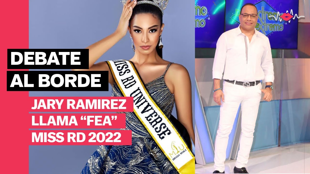 Jary Ramirez llama fea actual Miss Republica Dominicana - YouTube