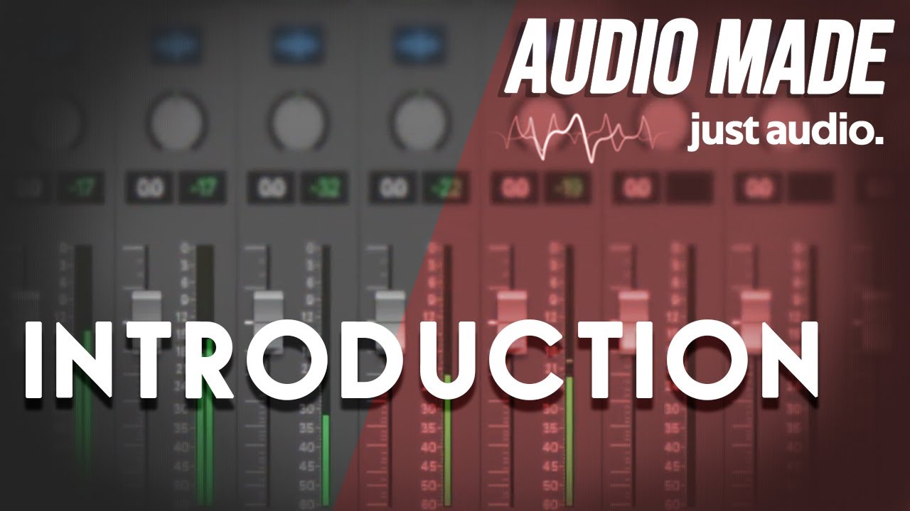 Introduction | Audio Made | Logic Pro X Tutorials | Complete Guide ...