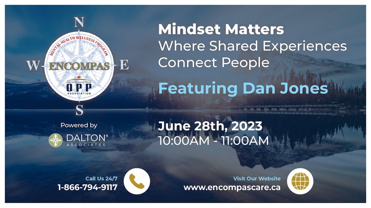 Encompas Mindset Matters Featuring Dan Jones – Dan’s Journey through ...