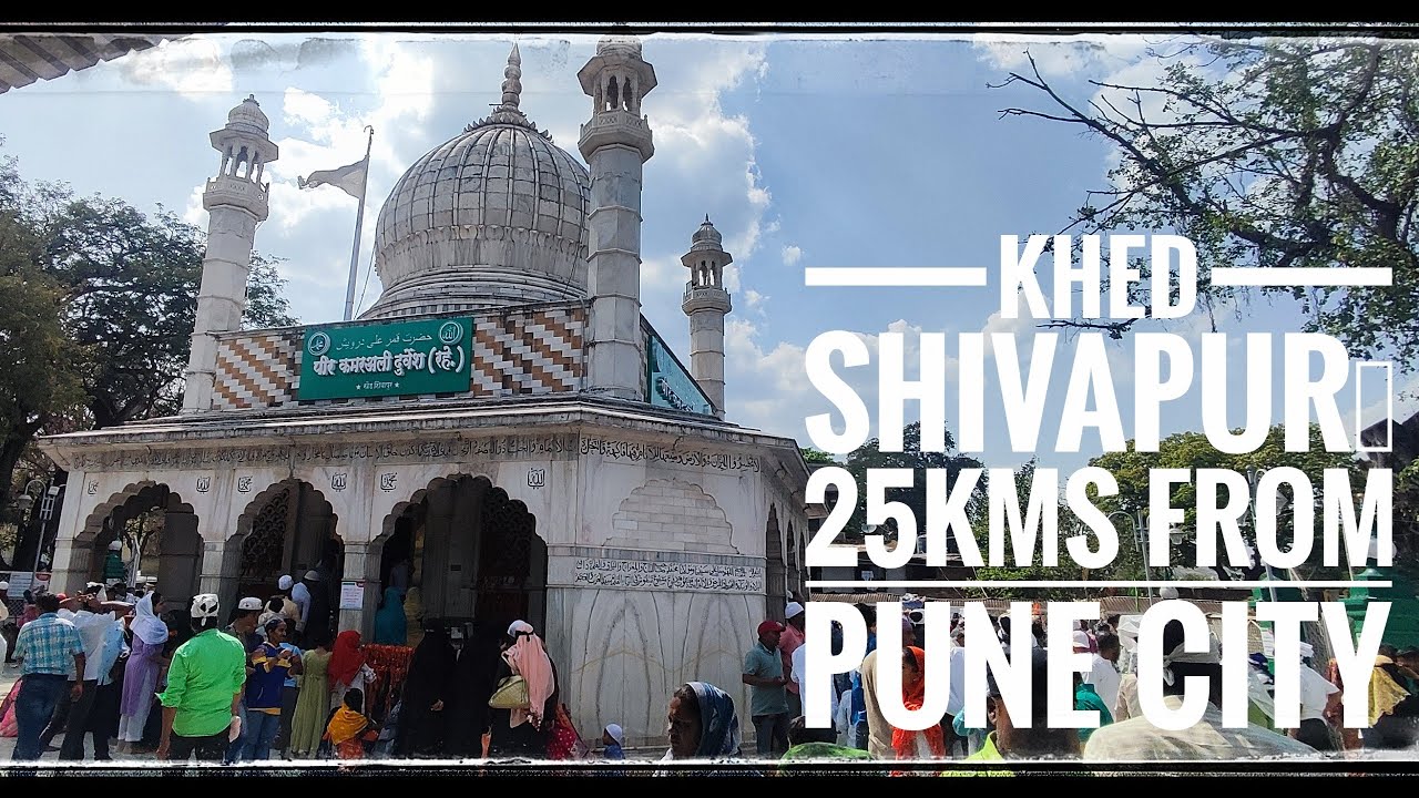 Khed Shivapur Dargah || Qamar Ali Darvesh Baba || Short trip from Pune ...