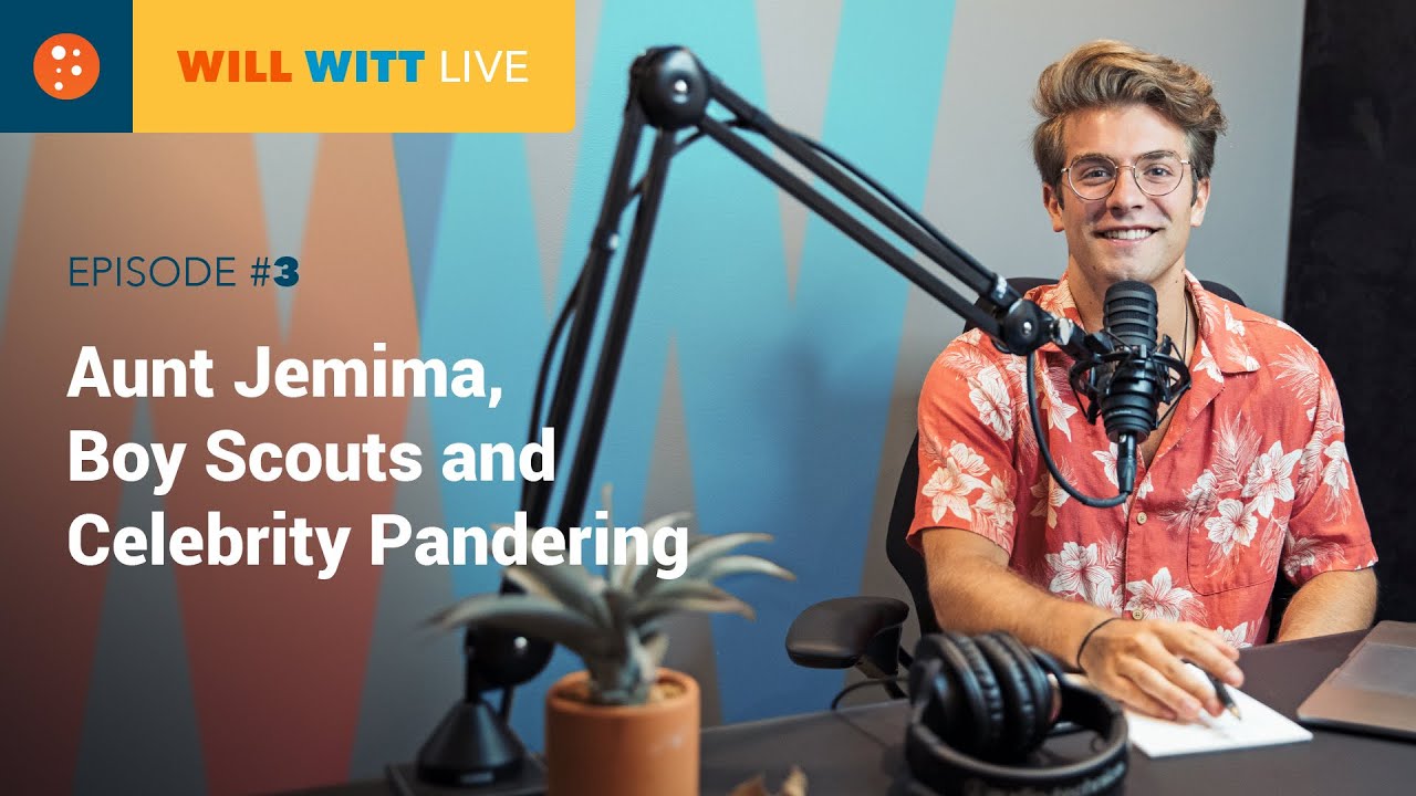 WILL WITT LIVE EPISODE 3: AUNT JEMIMA, BOY SCOUTS, AND CELEBRITY ...