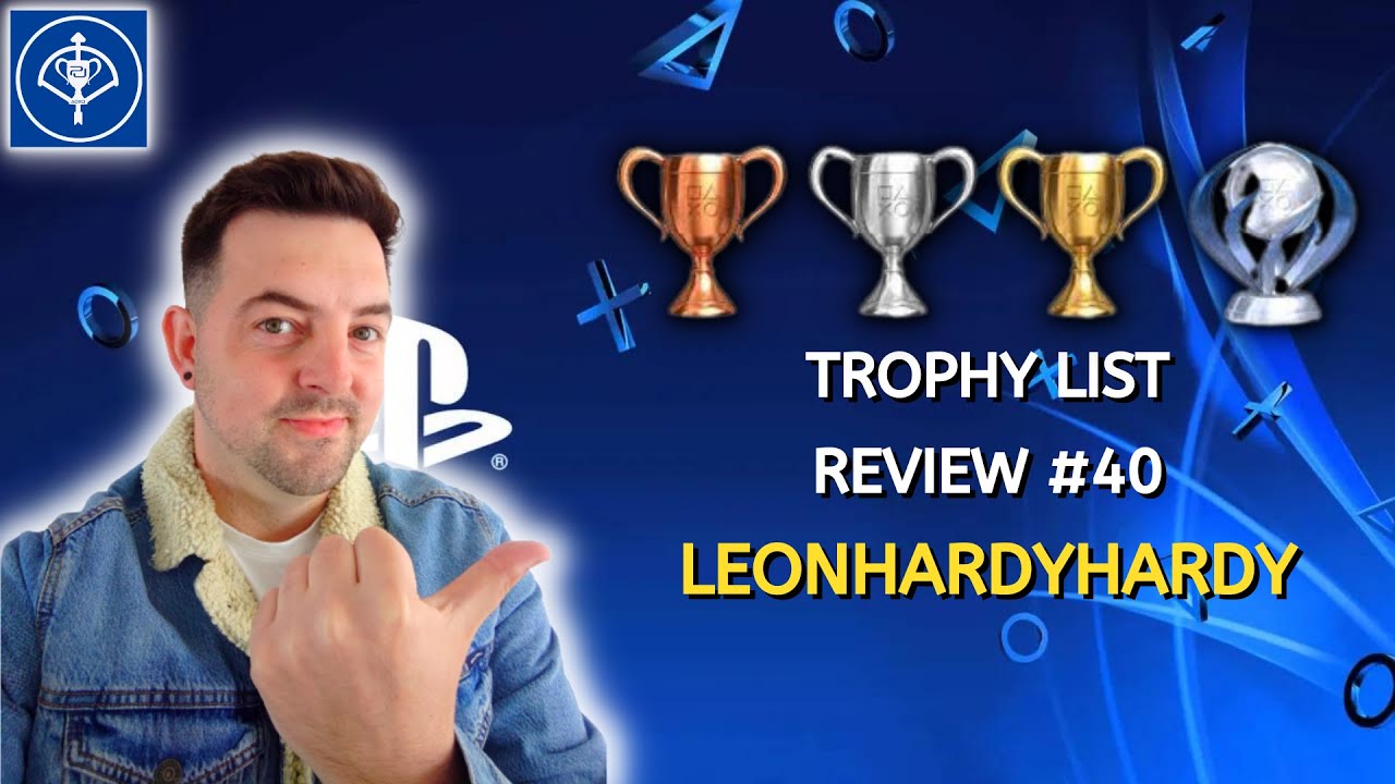 Trophy List Review Episode #40 - YouTube