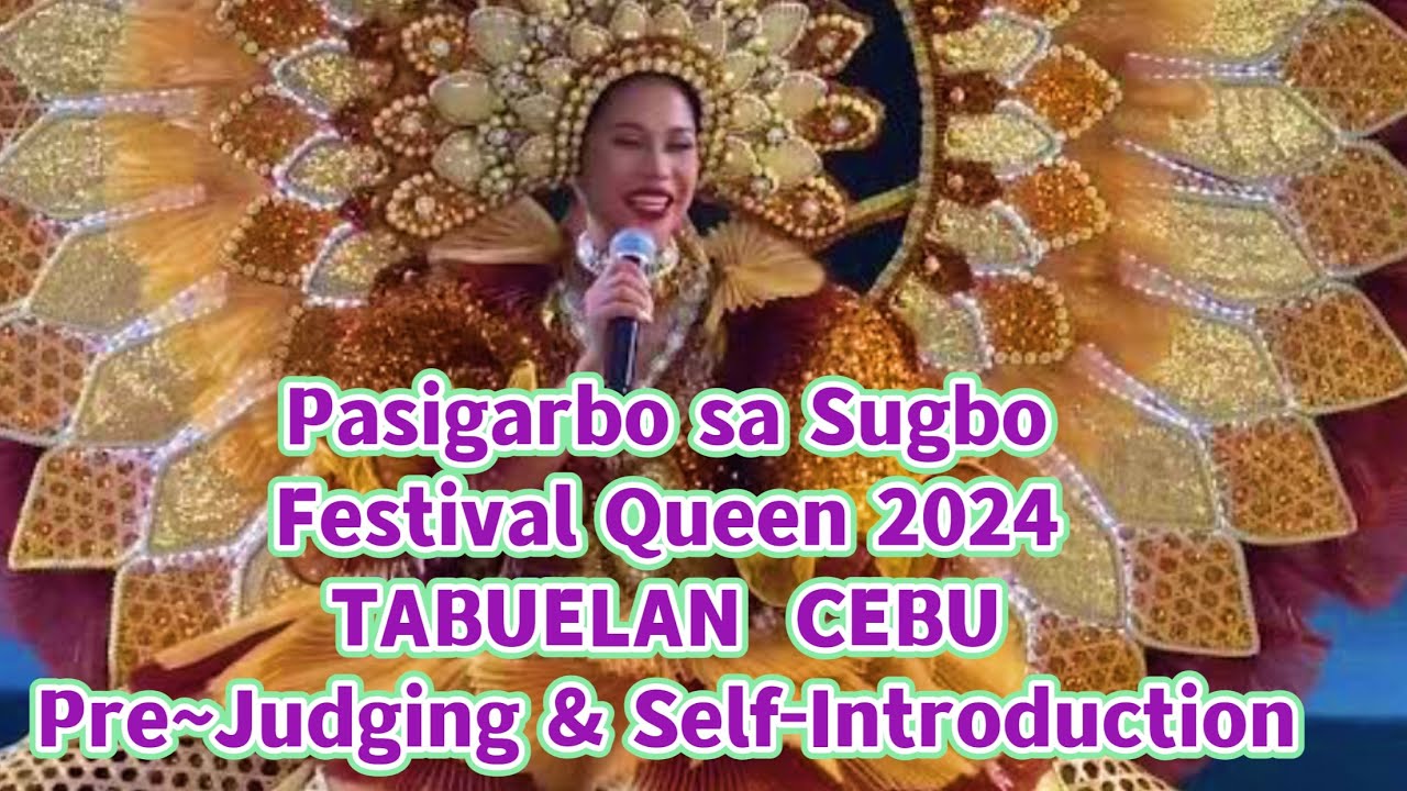 Pasigarbo sa Sugbo Festival Queen 2024 TABUELAN PRE-JUDGING of Festival ...