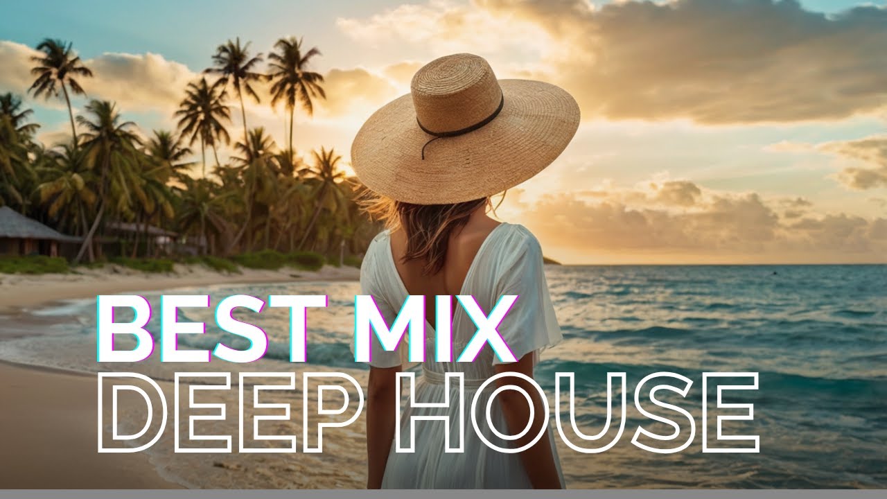 Ibiza Summer Mix 2024 Tropical Deep House Music Chill Out Mix 2025 ...