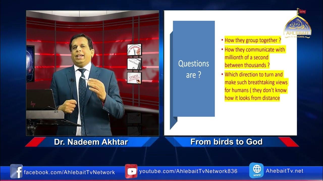 Mind Body and Soul I Dr Nadeem Akhtar I From Birds to God I 4th Dec 2022 - YouTube