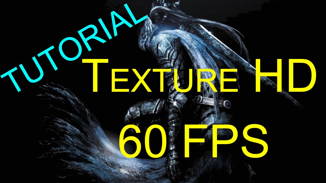 Dark Souls วิธีลง Texture HD 60Fps - YouTube