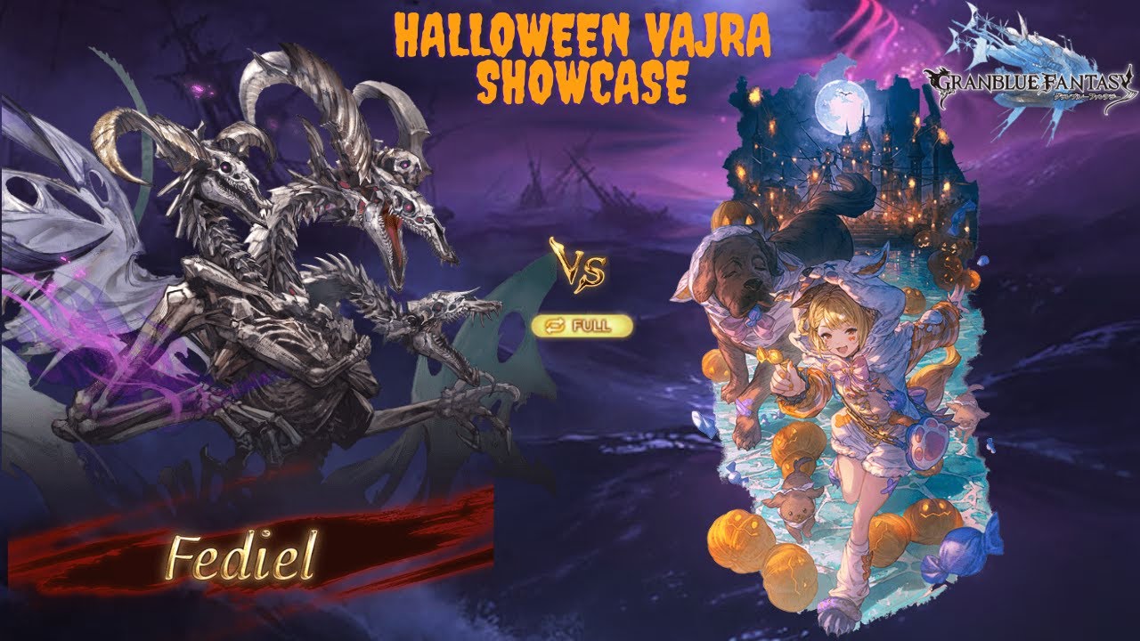 [GBF] Halloween Vajra Showcase – FA Magna vs Fediel | ハロウィン・ヴァジラ vs フェ ...