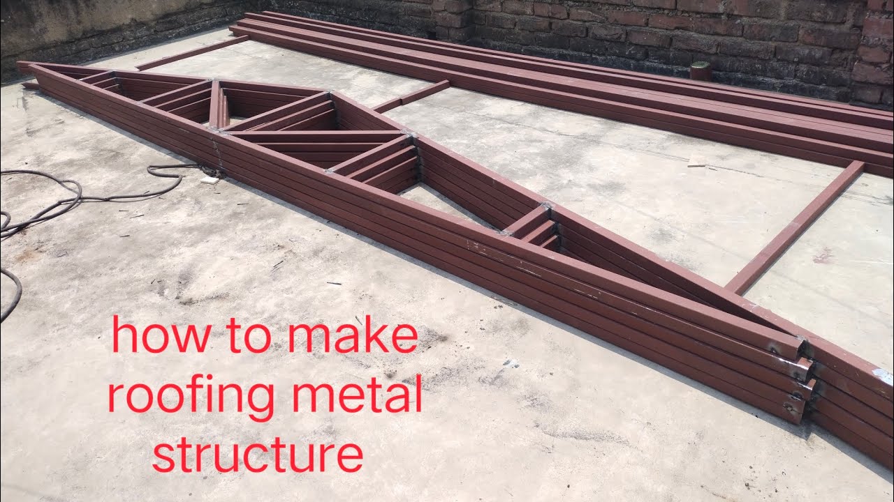 how to make roofing steel structure - YouTube