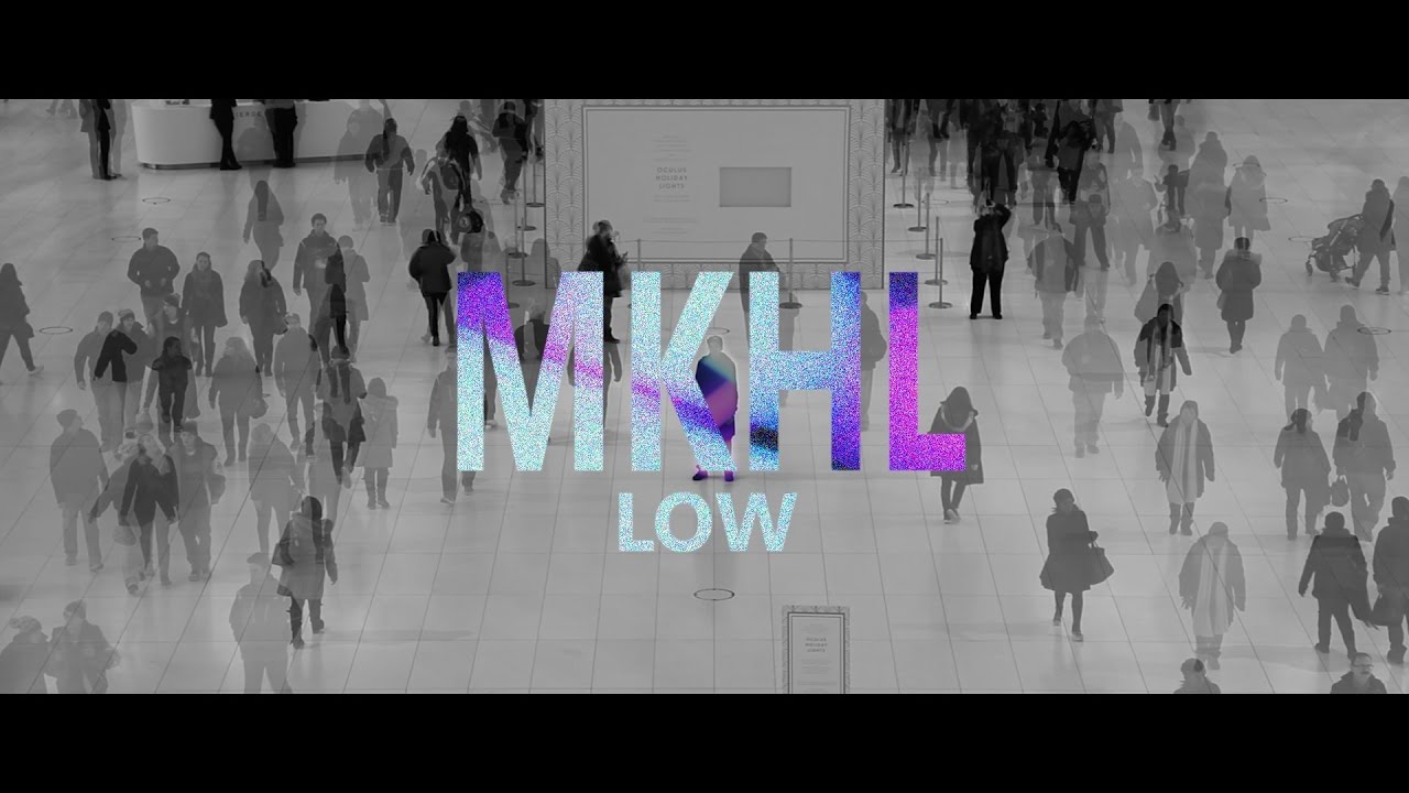 MKHL - LOW (Official Music Video) - YouTube