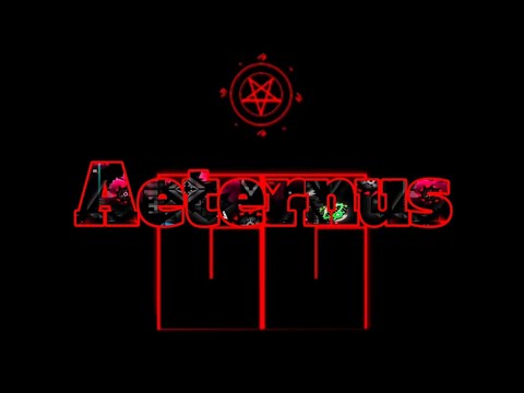 The Hardest upcoming top 1 | Aeternus by Riot and more [Extreme ...