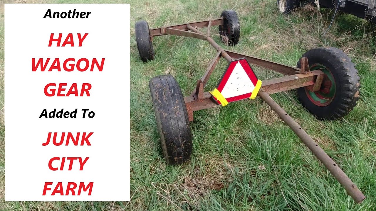 Another Hay Wagon Running Gear Added To Junk City Farm - YouTube